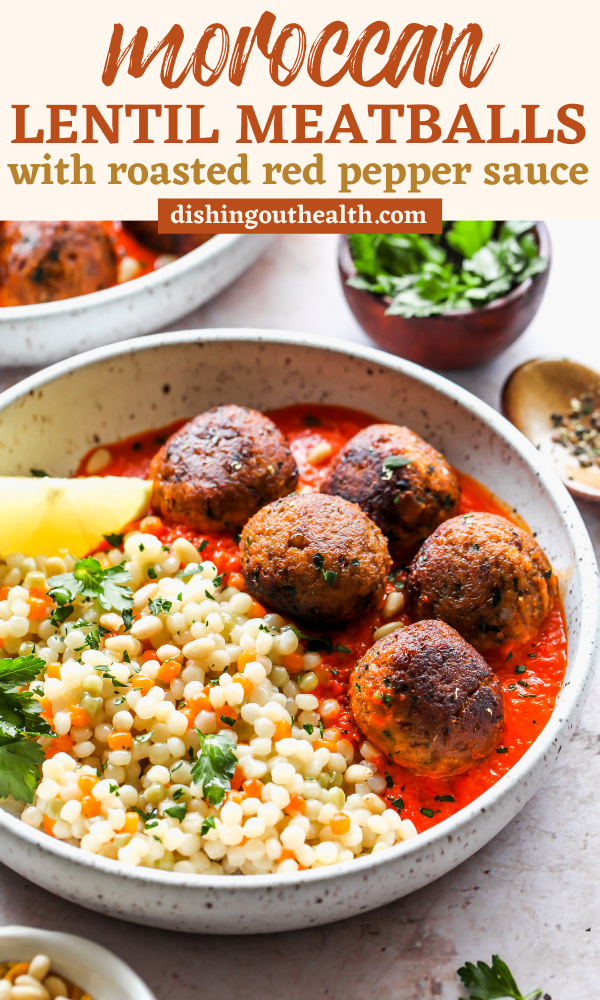 Moroccan Lentil Meatballs with Roasted Red Pepper Sauce - Dishing Out ...